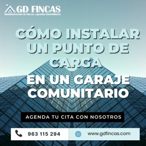 Cómo Instalar un Punto de Carga en un Garaje Comunitario - GD Fincas